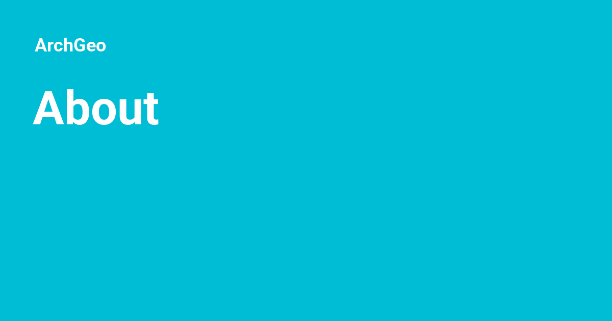 About - ArchGeo