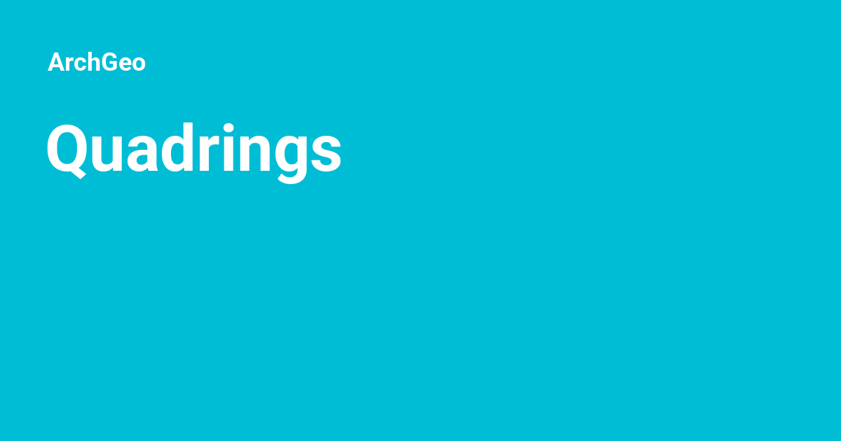 Quadrings - ArchGeo